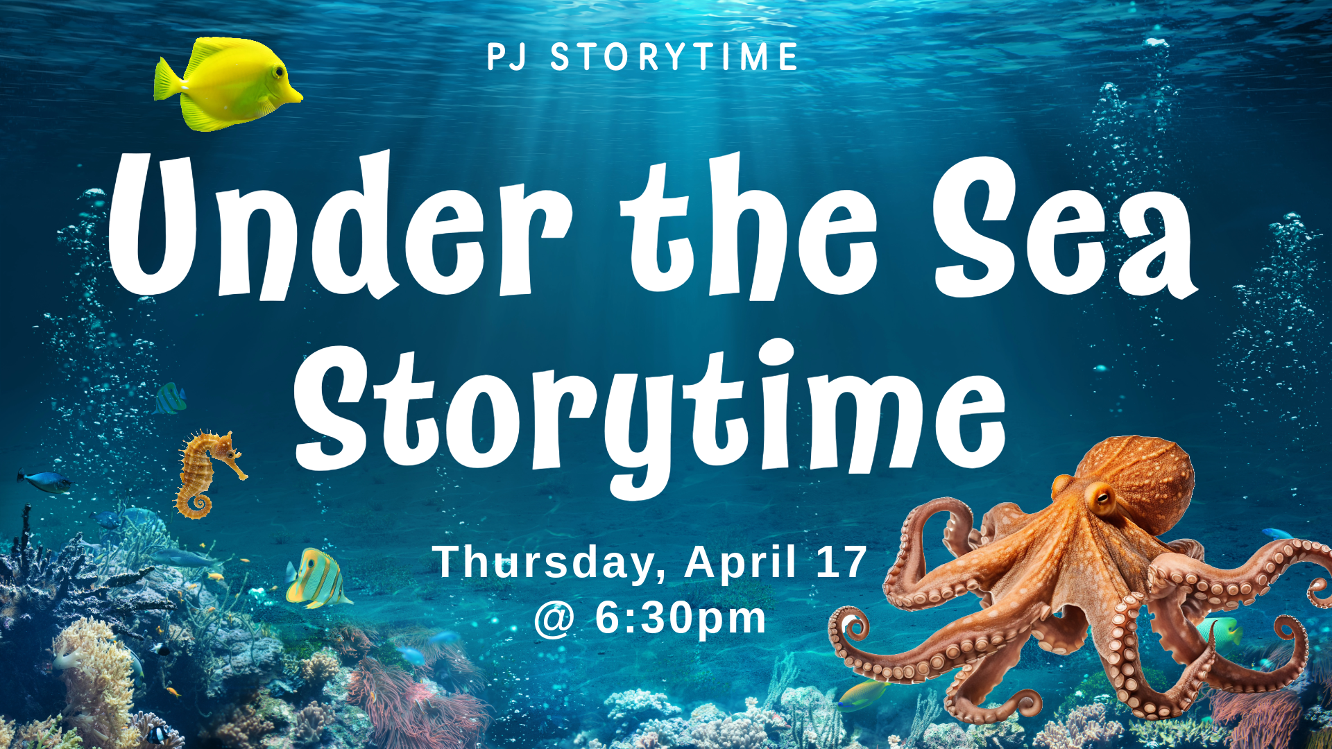 PJ Storytime: Under the Sea Storytime | E.D. Locke Public Library